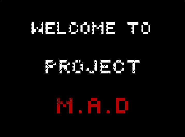 Project M.A.D by cali-palms