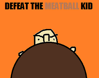 Top free games tagged meatball and Scratch - itch.io