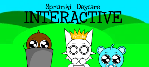 Sprunki Daycare - Interactive by ElijahDotheOmniSprunki