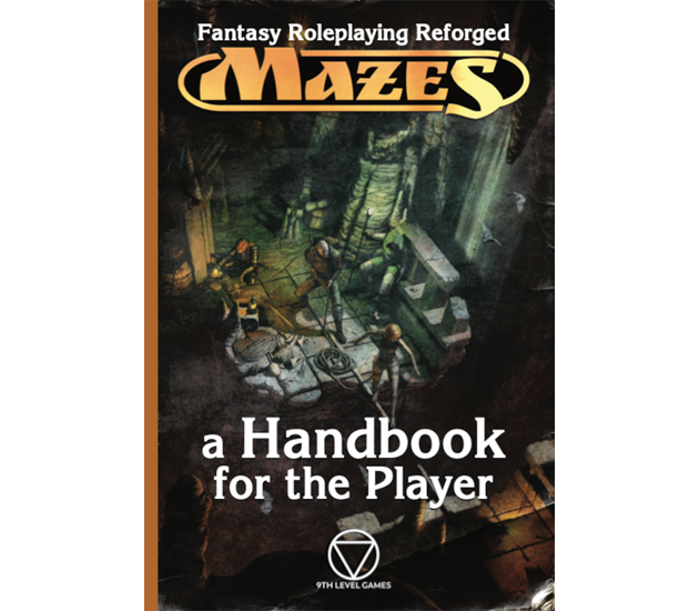 Mazes Fantasy Roleplaying: a Handbook for the Player by 9th Level Games