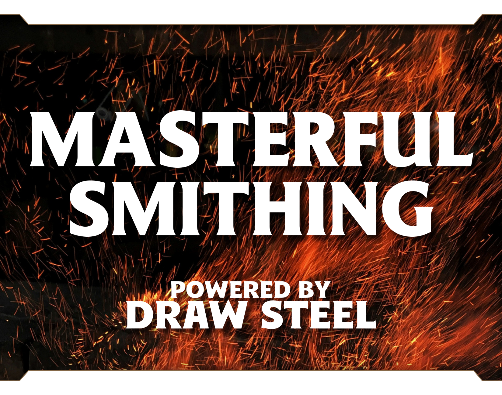 Masterful Smithing — Draw Steel by MrMattDollar