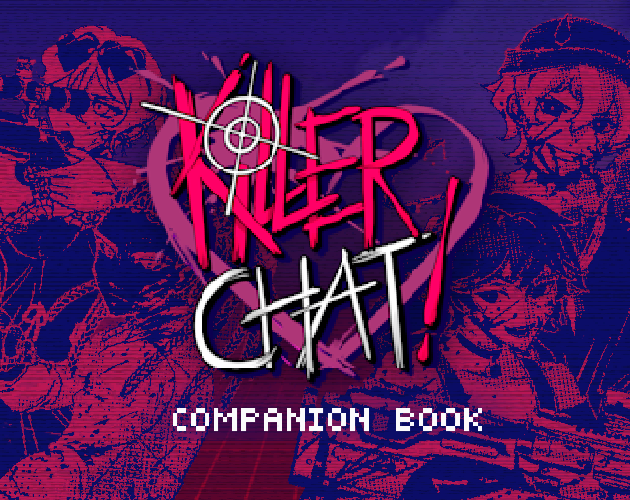 Killer Chat! Official Companion Book by rosesrot