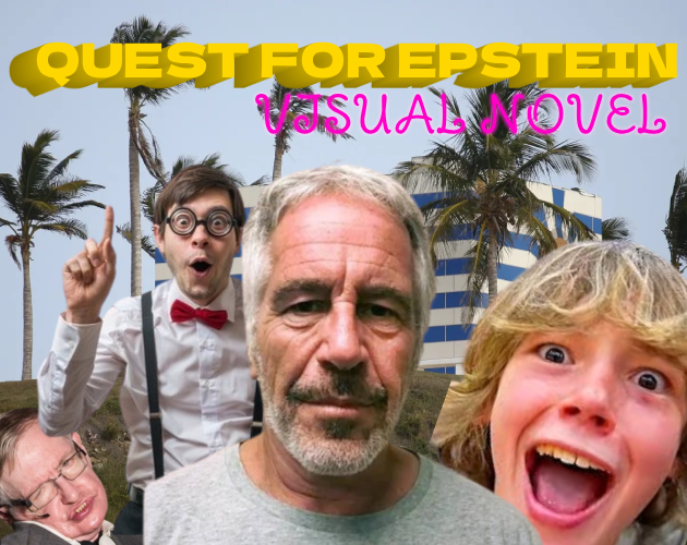 Quest For Epstein - Visual Novel by Cerebral Cortex Games