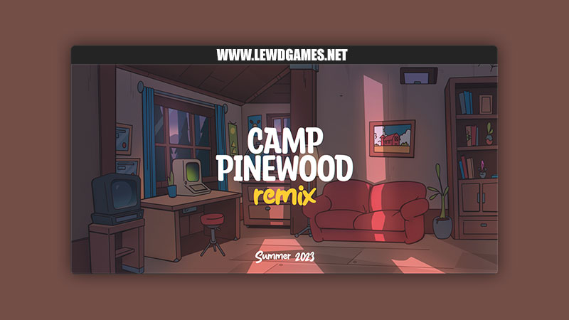 Camp Pinewood Remix [v3.2.5] By VaultMan - itch.io