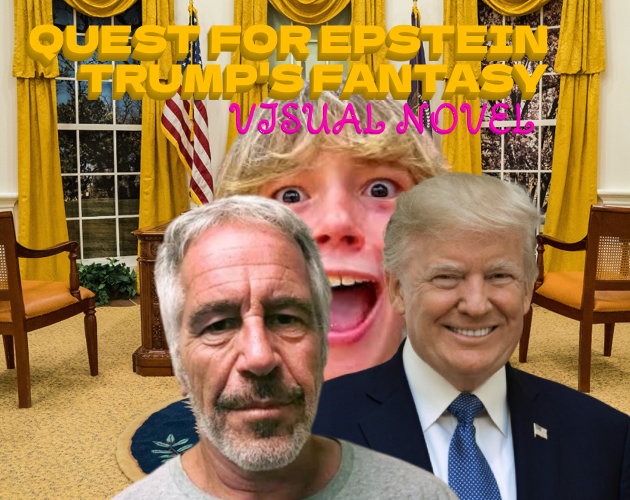 Comments - Quest For Epstein - Trump's Fantasy Visual Novel by Cerebral ...