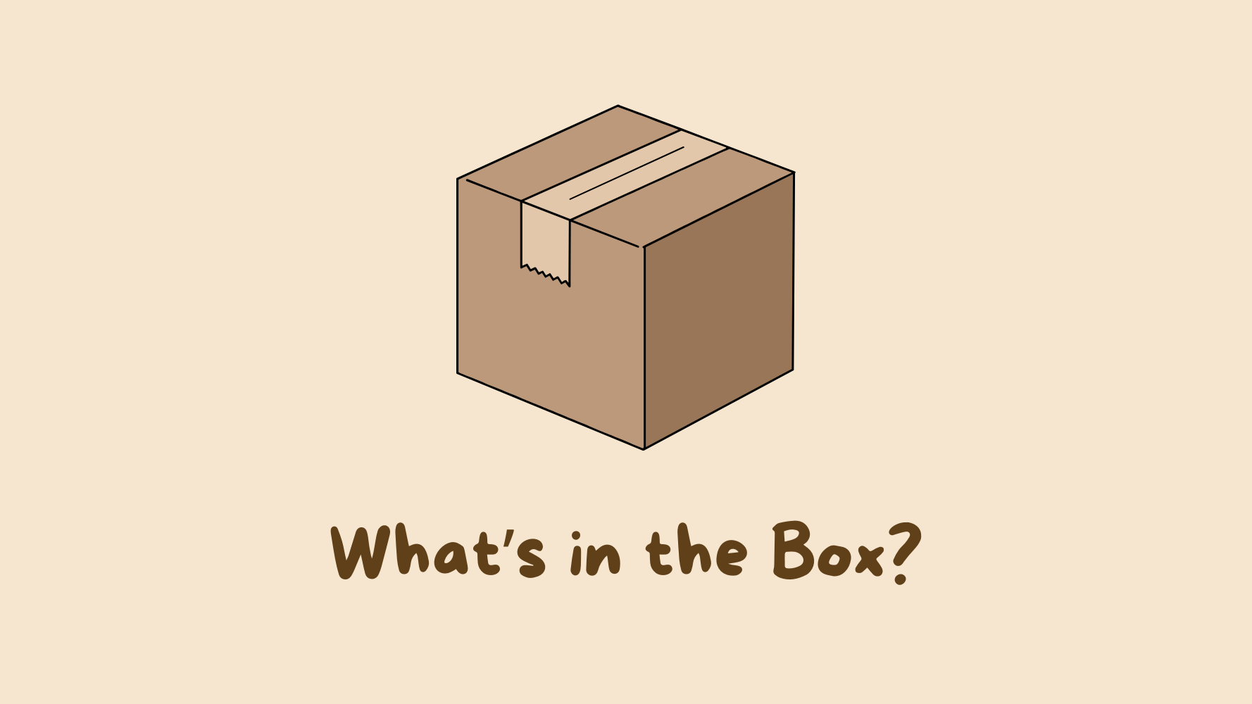 What's in the Box? by Teana