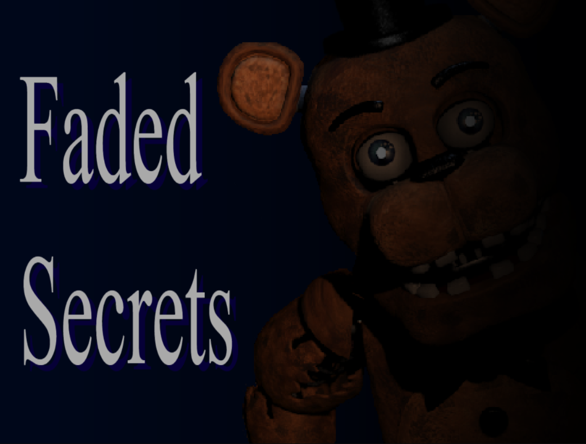 FNaF: Faded Secrets by VinBluu