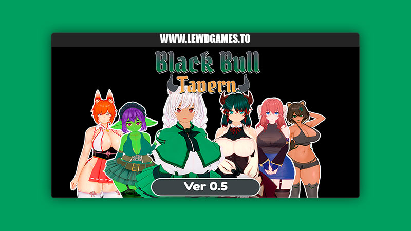 Black Bull Tavern: Monster Girl Harem [v0.5] By Lewd Milk - itch.io