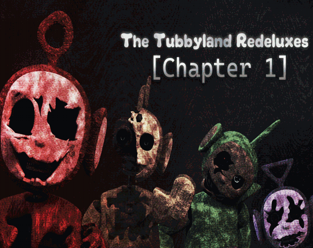 Tubbyland ReDeluxes: ABANDONED by ScarletChu