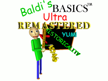 Baldi's Basics Ultra Remastered! (1.1.1) by It's a Cubey
