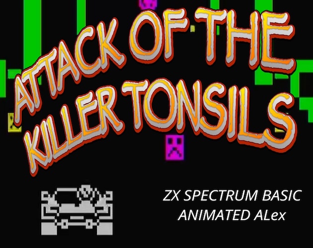Attack Of The Killer Tonsils - ZX Spectrum BASIC by Animated ALex