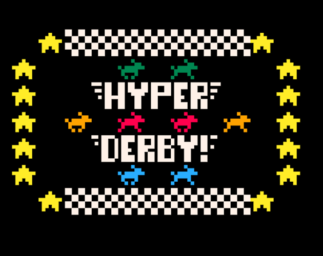 HyperDerby by Hark Forsooth Games