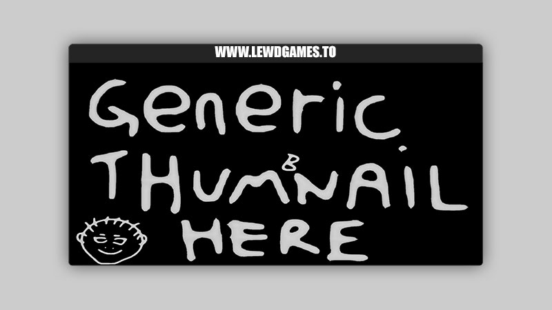 Generic Porn Game 1 – Origination [v0.14]By CreativelyChallengedDeveloper - itch.io