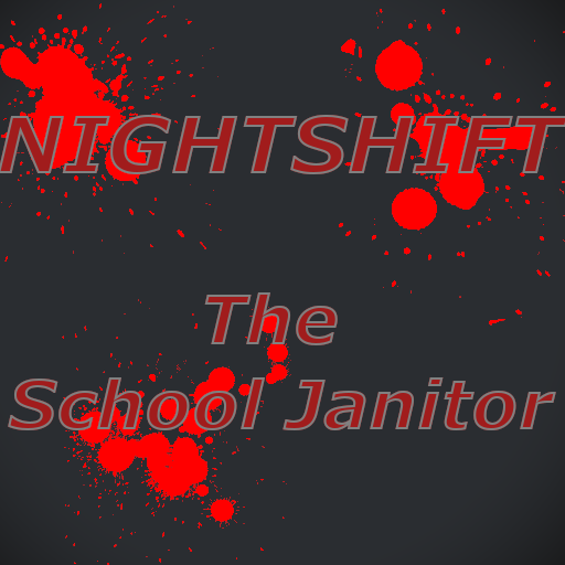 Nightshift - The School Janitor Demo by irreplaceablestudios