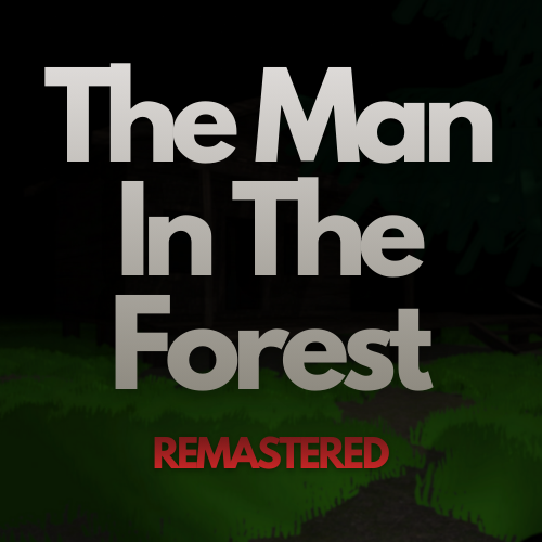 The Man In The Forest: Remastered by dap