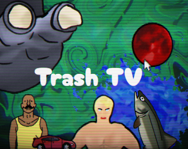 Patch v1.0.2 - Trash TV by Alarm Mouth