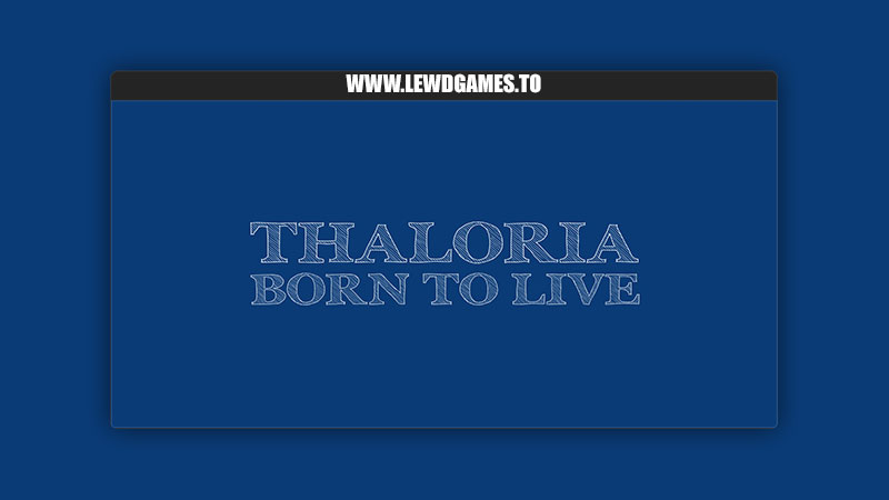 Thaloria Born To Live [v1.1 demo] By yaminox - itch.io