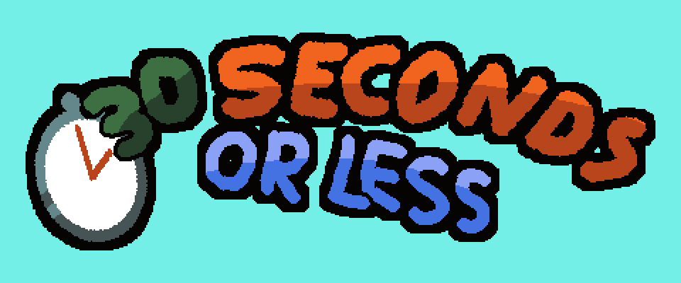30 Seconds or Less by Creamsicle
