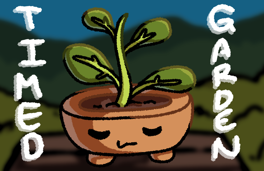 Timed Garden by RobertoIvy_01 for Code for a Cause x Micro Jam #3 - Charity Jam (300$+ Prizes ...