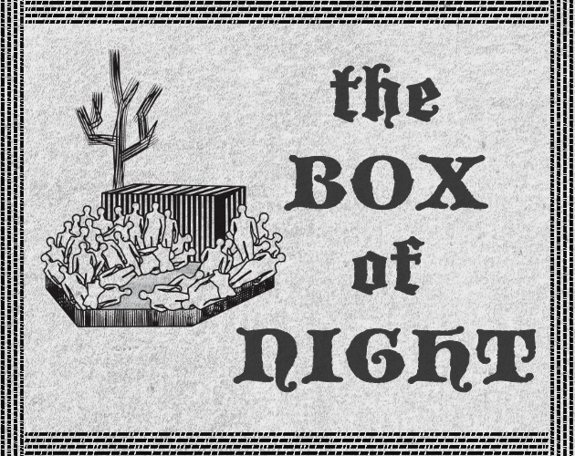 The Box of Night by Yesterweird