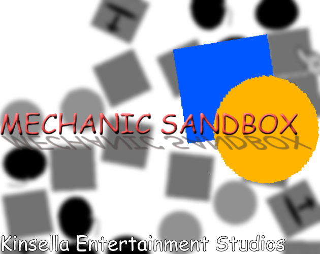 Mechanic Sandbox [VER PRE-ALPHA 0.1.1] by Kinsella Entertainment Studios