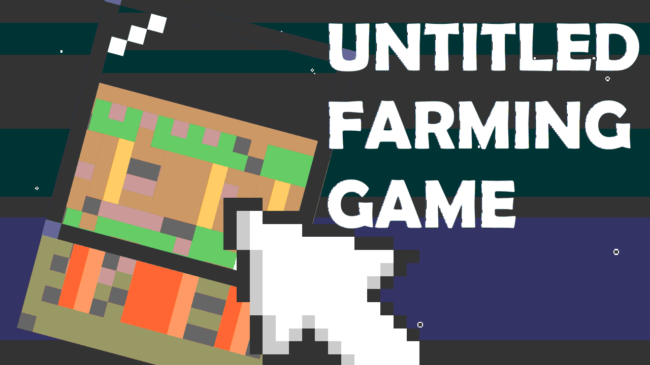 Untitled Farming Game by Quinn