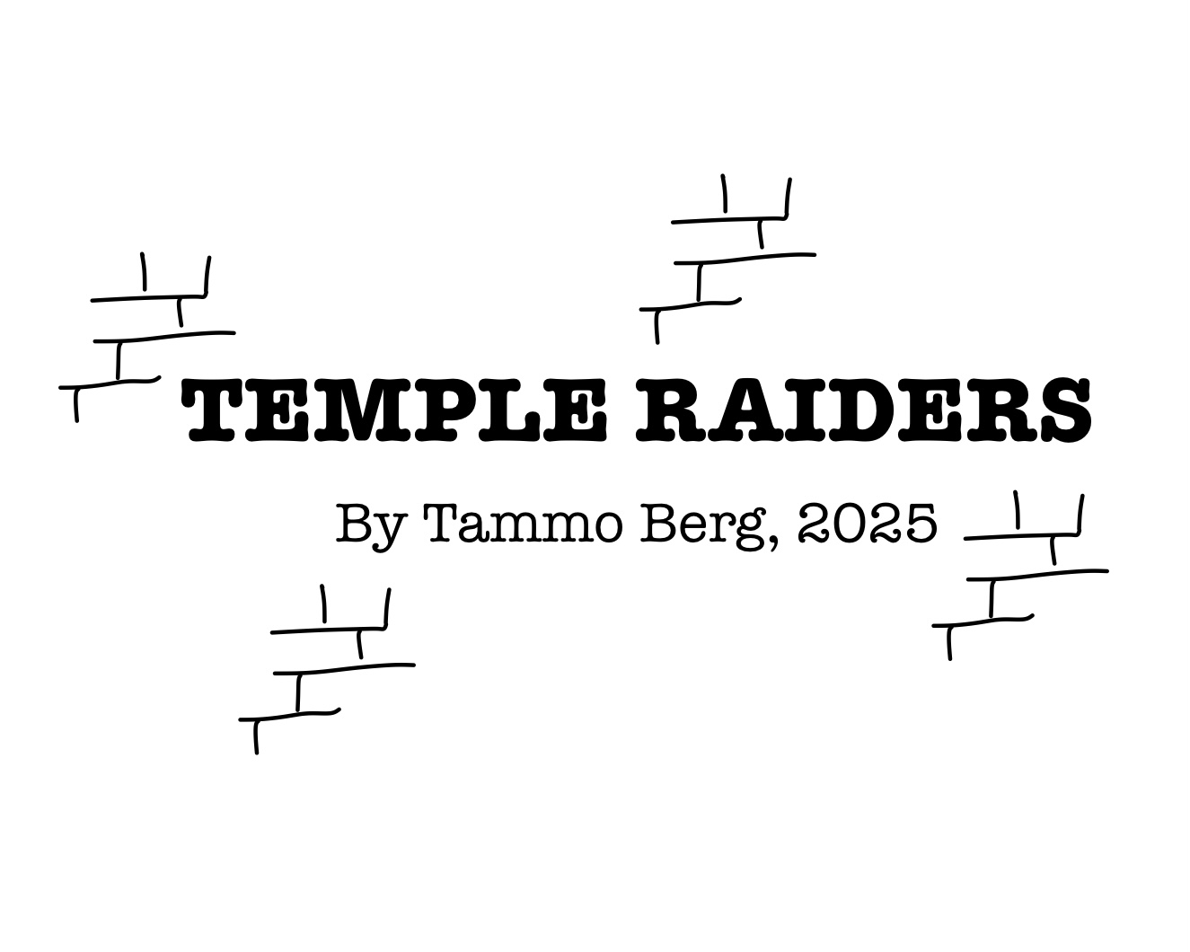 Temple Raiders by Tammo Berg