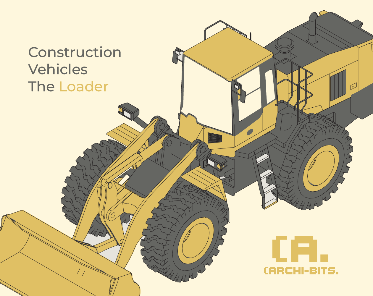 Construction Vehicles : Wheel Loader by Archi-Bits Studio