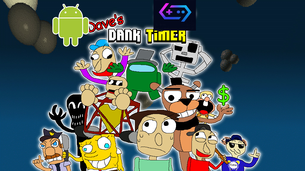 Dave's Dank Timer Android Port by IMBASIC9