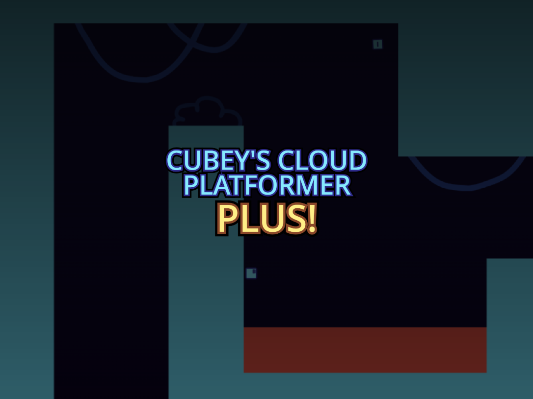 Demo V1, release and plans for future! - Cubey's Cloud Platformer Plus ...