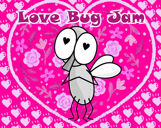 Love Bug Jam: 2 - itch.io