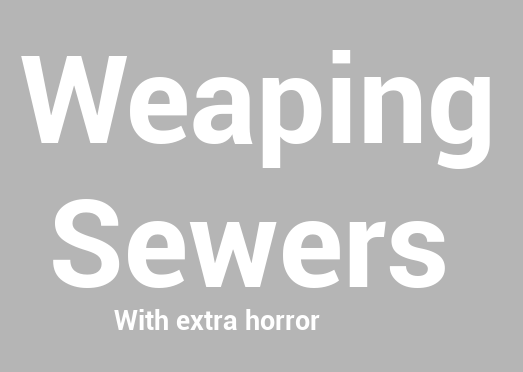 Weeping Sewers - A Horror Experience Demo by GingerProgrammer