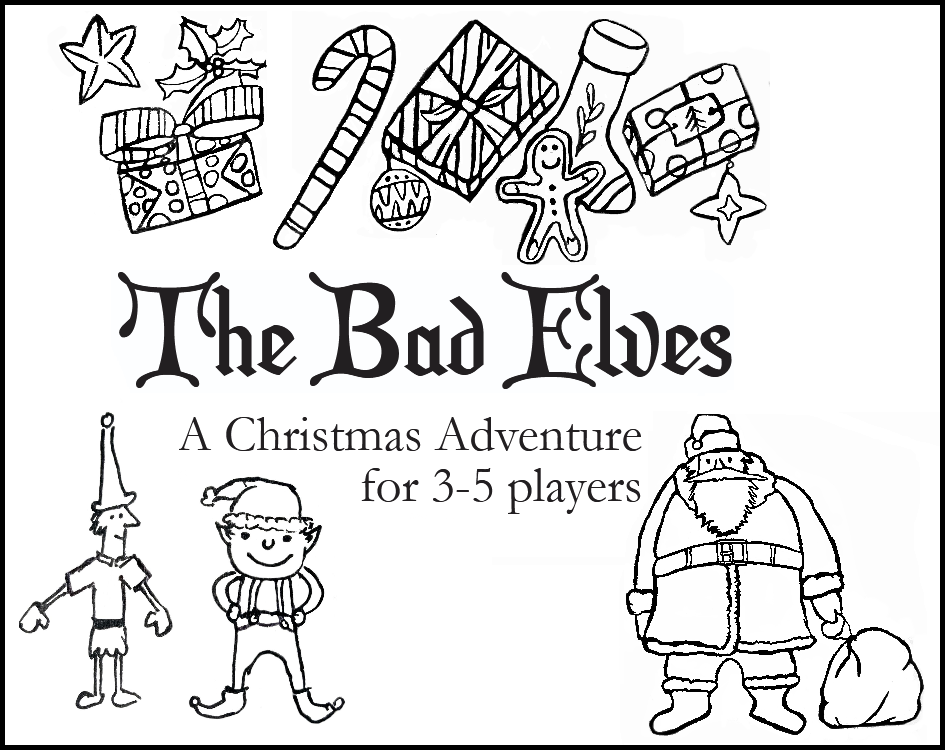 The Bad Elves: A Christmas RPG by asimpletale