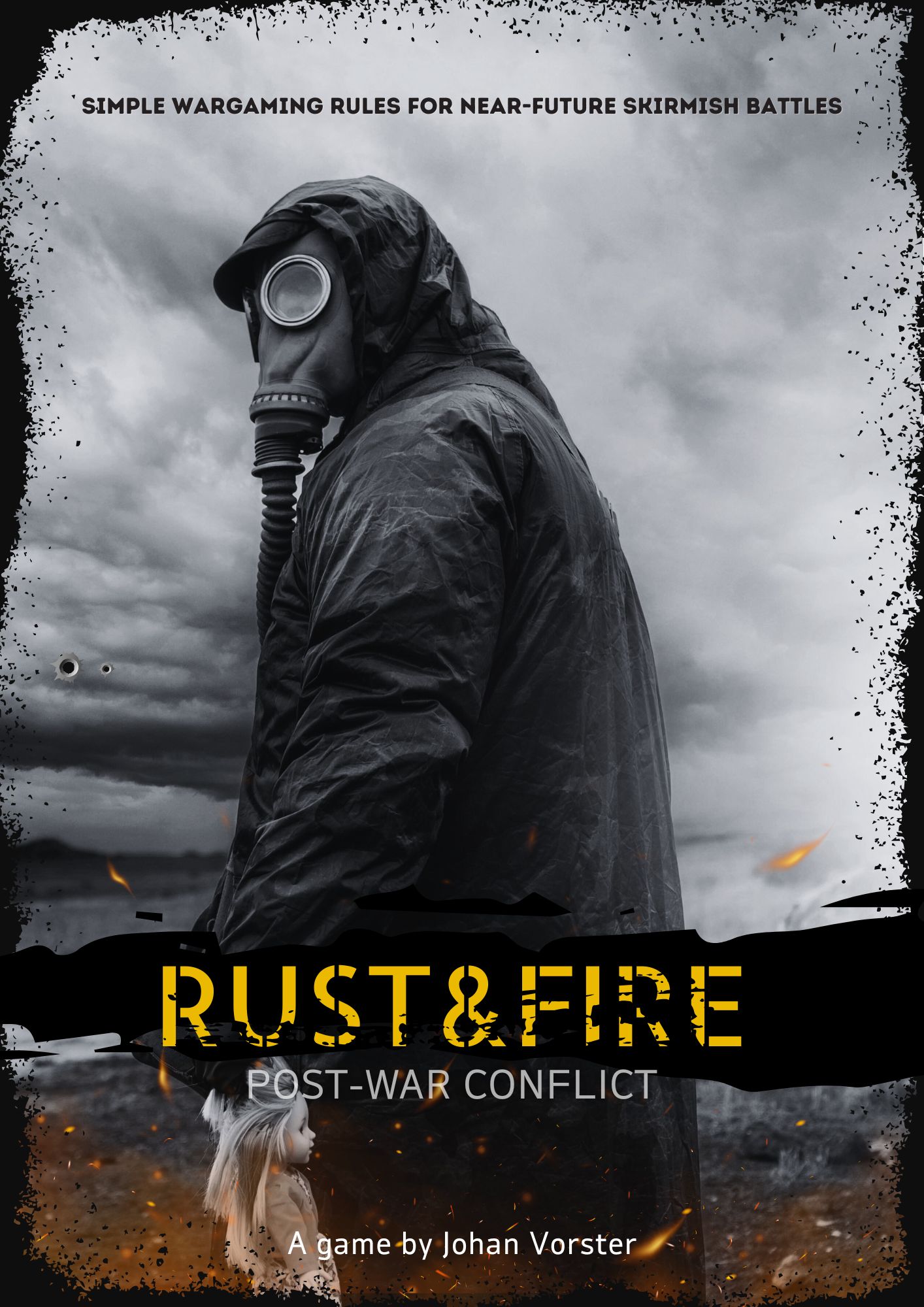 Rust and Fire: Post-War Conflict by Johan