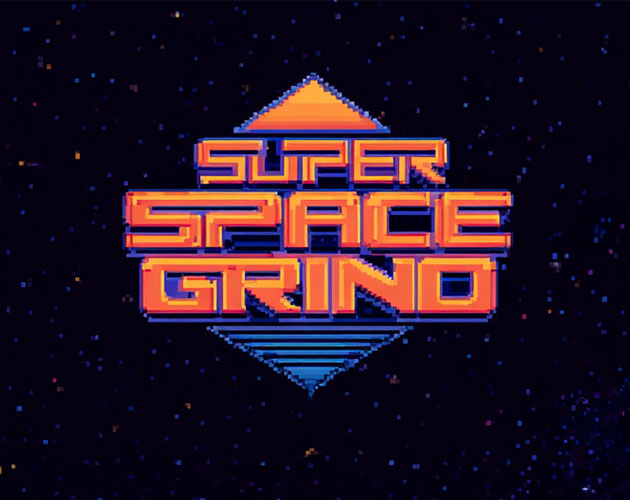 New features and tons of bugfixes - Super Space Grind by Space Grind