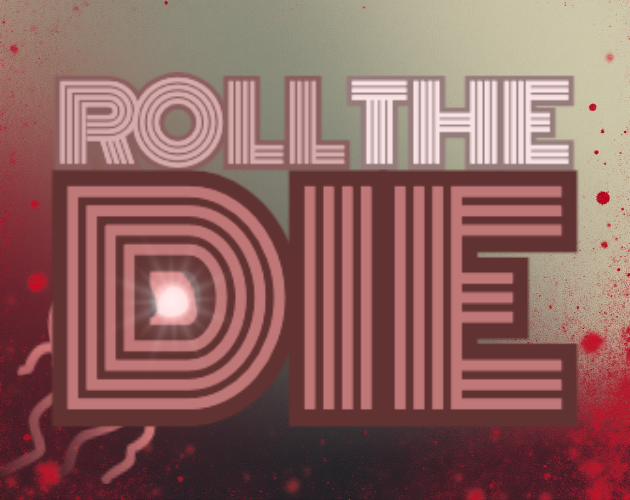 ROLL THE DIE by Fluidi Games