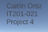 CaitlinOrtiz - IT201-021-Project4 by TechSolvers