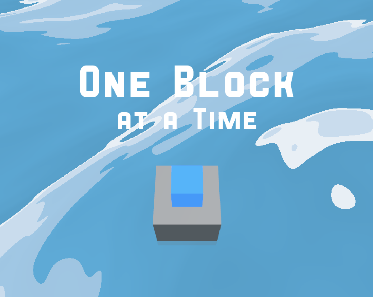 One Block at a Time by kyteidev