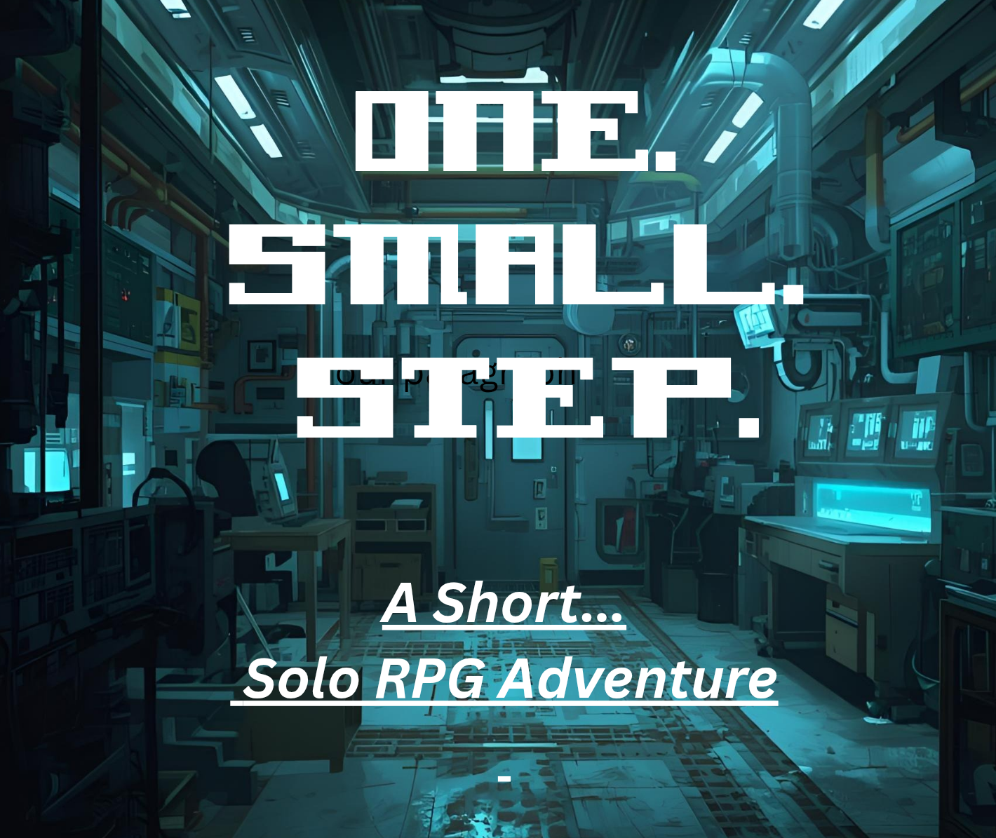 ONE SMALL MISTAKE - One Small Step - A Solo RPG Experience by Alone ...
