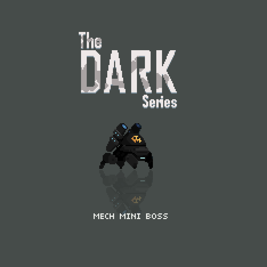The DARK Series - Mech Mini Boss by Penusbmic