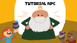 Tutorial NPC by Star Games, taroble, TimeIsNowStudios