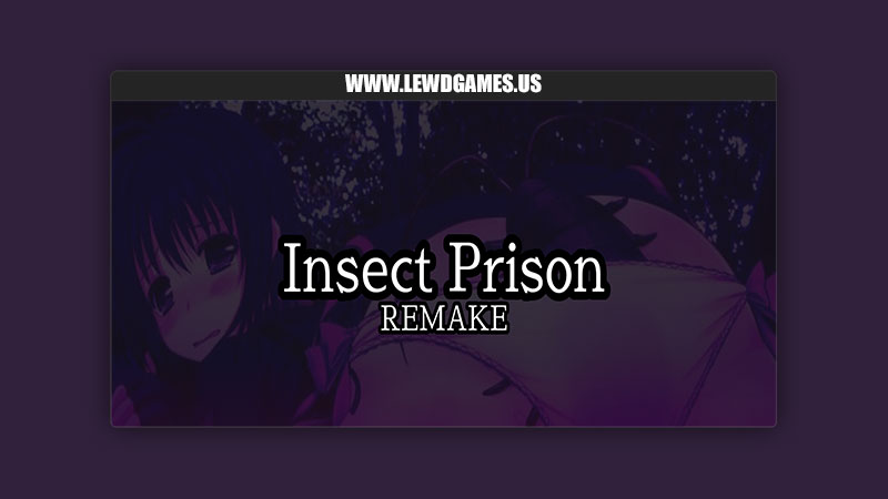 Insect Prison Remake [v1.35] By Eroism - itch.io
