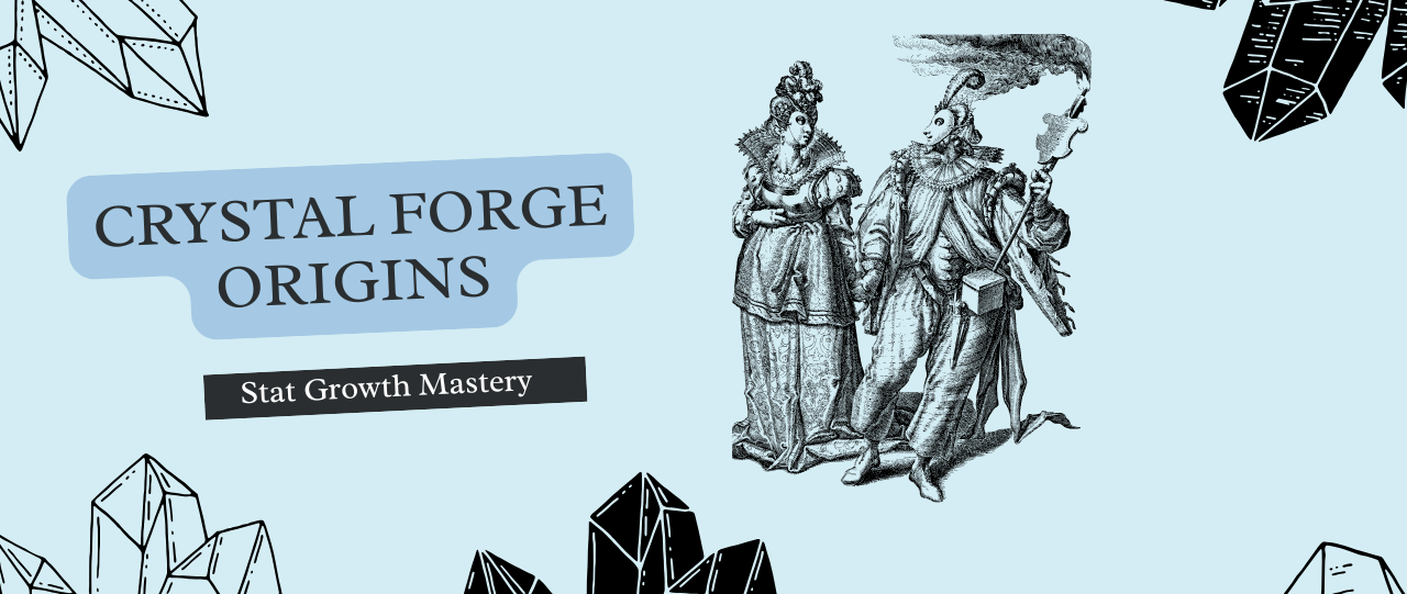 Crystal Forge - Origins: Stat Growth Mastery by DOLGRIM
