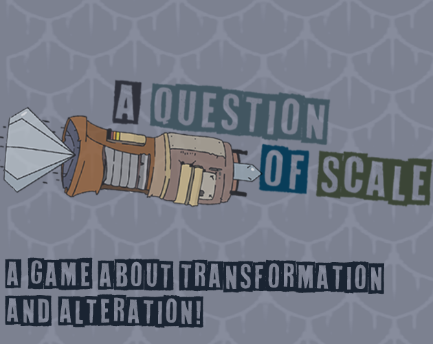 Demo bug Fixes #1 - A Question of Scale by Funfrufunk