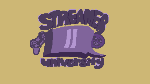 Streamer University by diepreyecdd