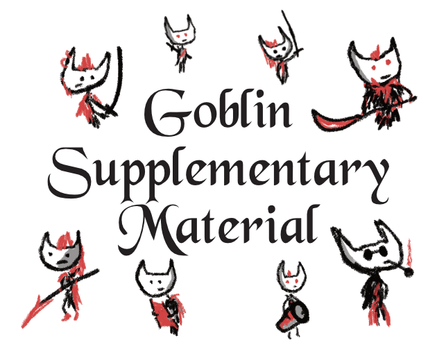 Goblin Supplementary Material by offworldbogil