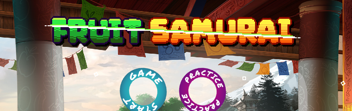 Fruit Samurai Template by EVANZ