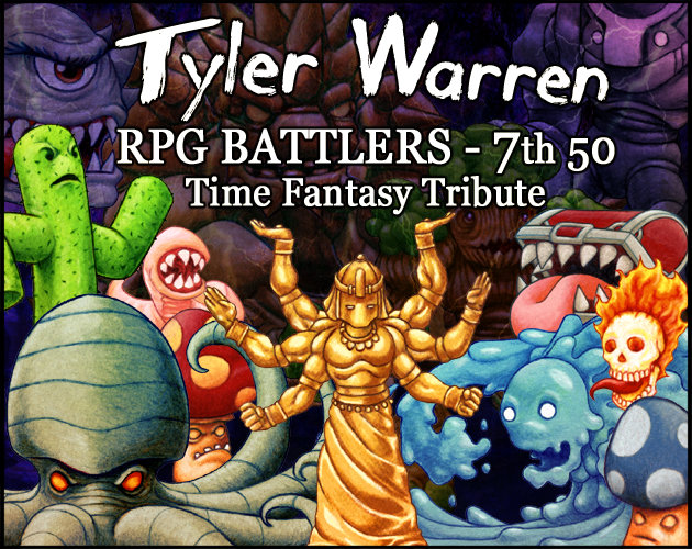 Tyler Warren RPG Battlers – 7th 50 - Time Fantasy Tribute by Tyler ...