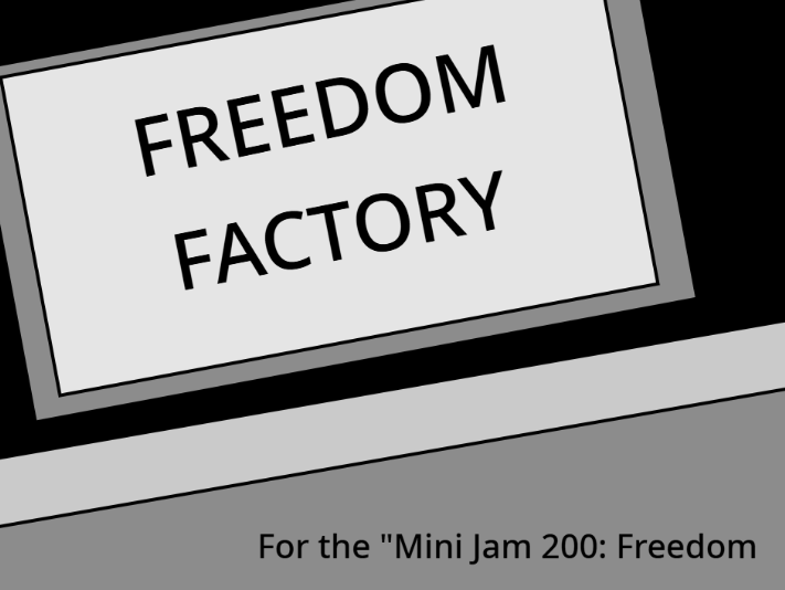 Freedom Factory by TheIndieGoblin