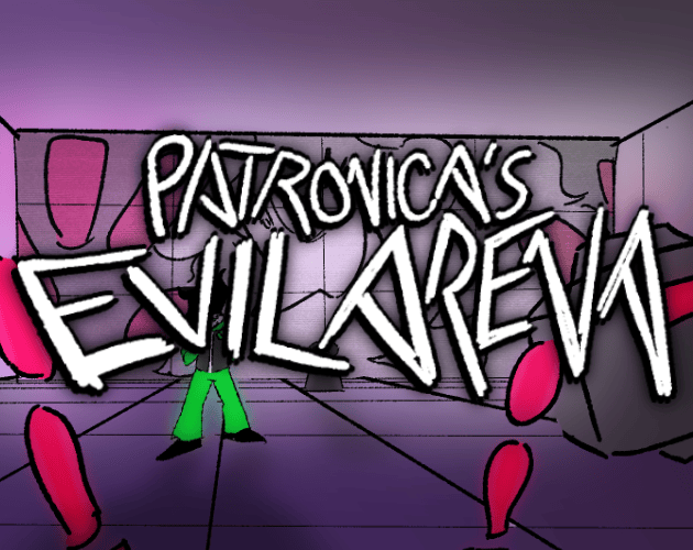 PATRONICA'S EVIL ARENA by Juanito Pereyra, dzydsy